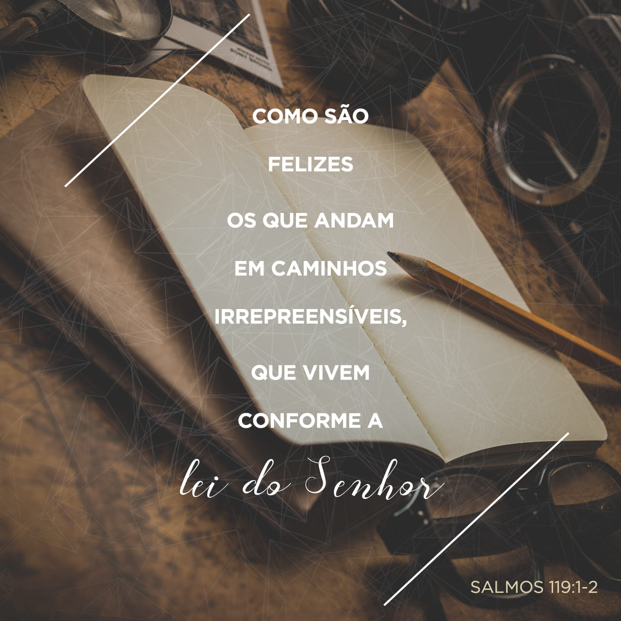 Salmos 119:1 Bem-aventurados os que trilham caminhos retos e andam na ...