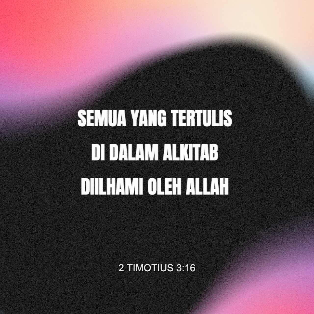 Ayat Alkitab yang paling popular daripada 2 TIMOTIUS 3 | Ayat Alkitab ...