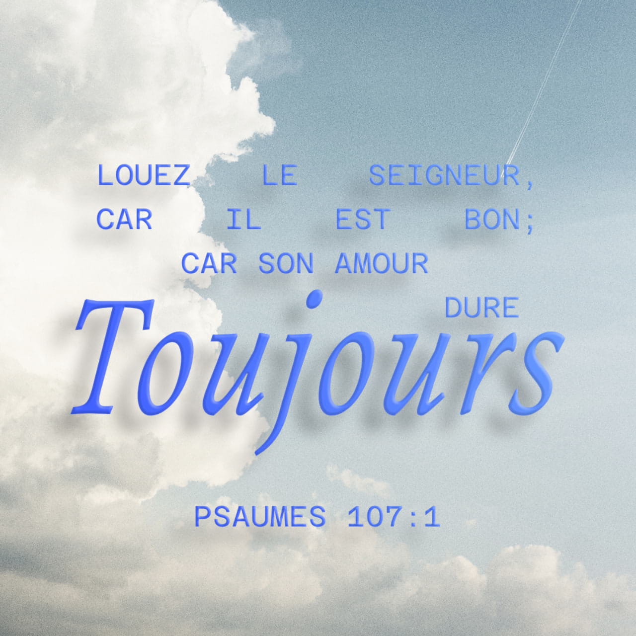 Psaumes 107:1-23 « Dites merci au SEIGNEUR, car il est bon, et son ...