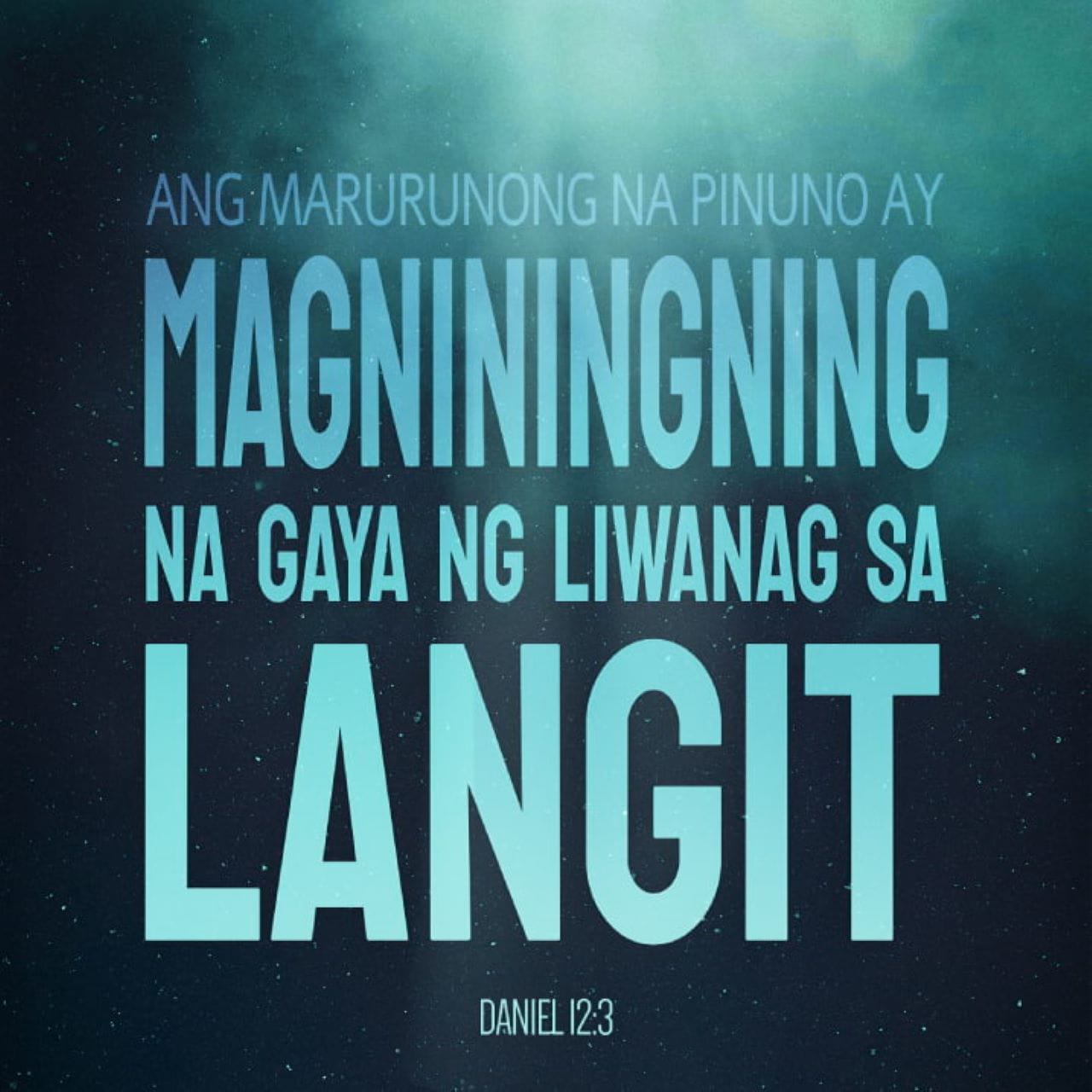 Daniel 12:2-9 Muling mabubuhay ang maraming mga namatay sa lahat ng panig ng daigdig; ang iba'y ...
