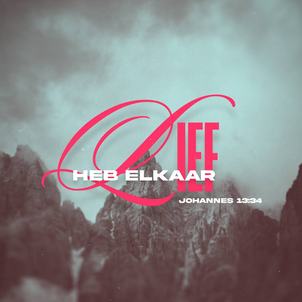 Het Evangelie naar Johannes 13:34 Een nieuw gebod geef Ik jullie, dat ...