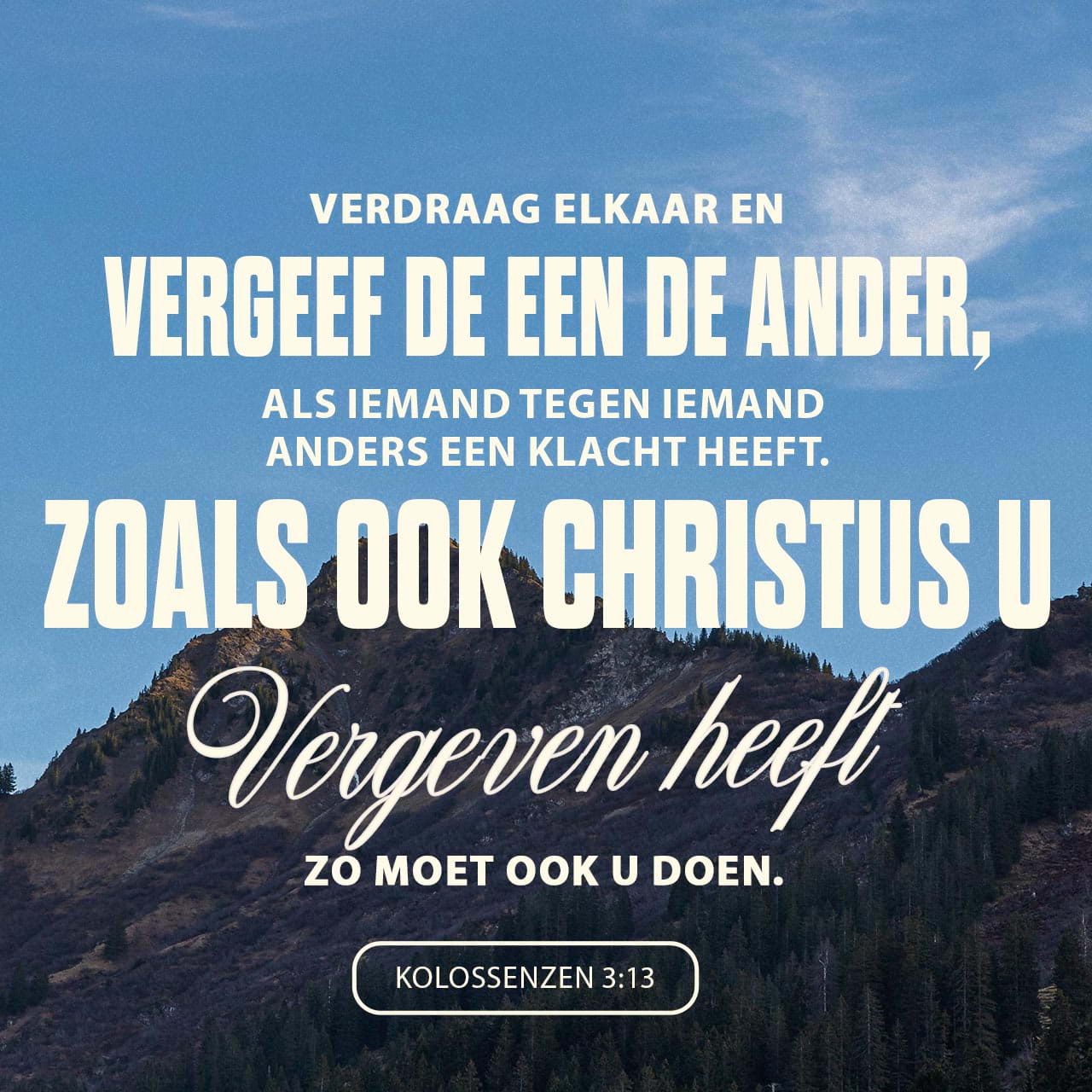 Kolossenzen 3:12-17 (BB) - Jullie zijn door God uitgekozen. Ju | YouVersion