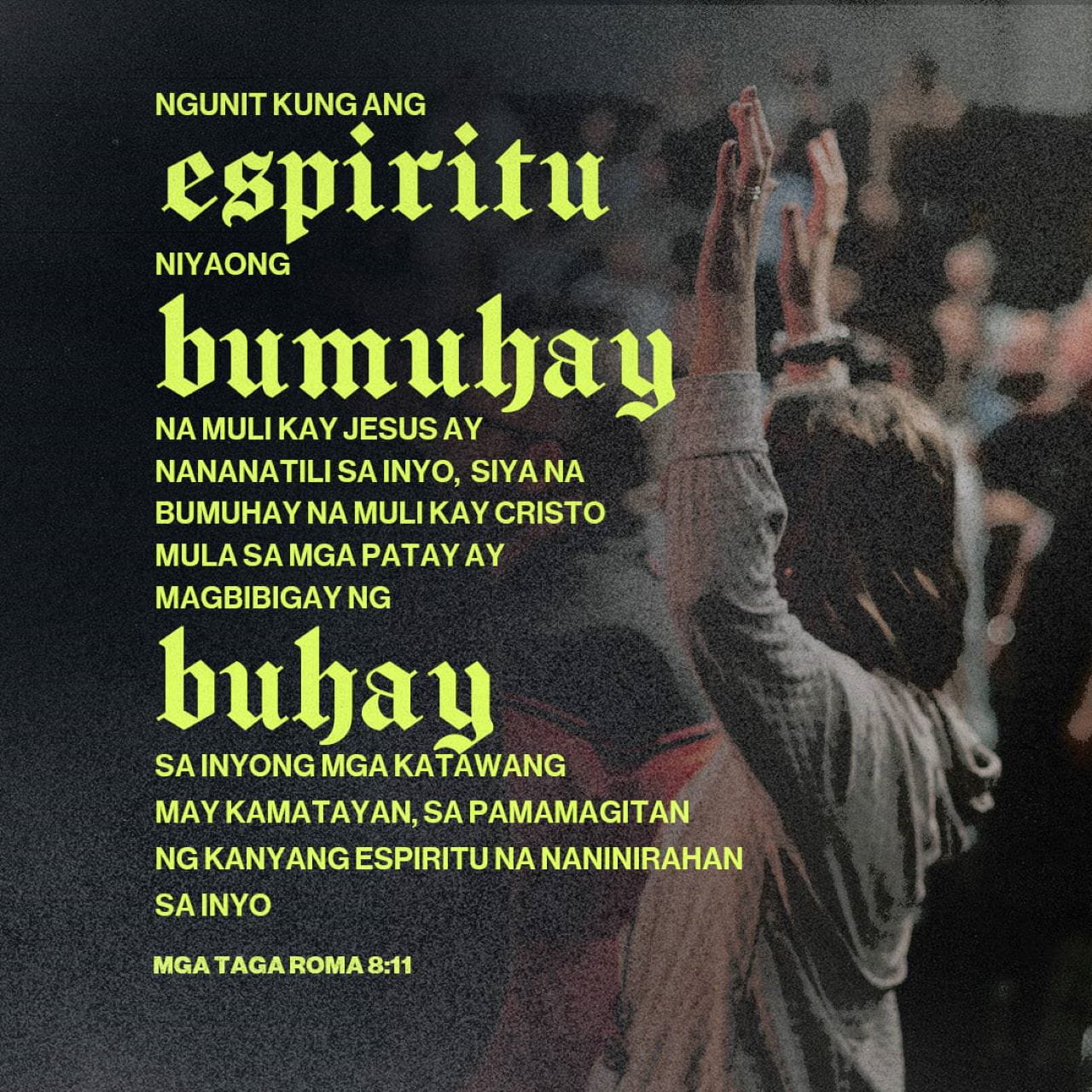 Mga Taga-Roma 8:10-34 Ngunit dahil nananahan sa inyo si Cristo, mamatay man ang inyong mga ...