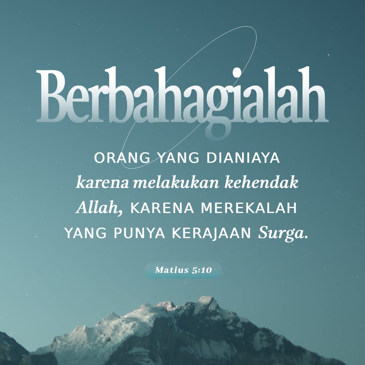 Matius 5:10-12 Berbahagialah orang yang dianiaya oleh sebab kebenaran ...