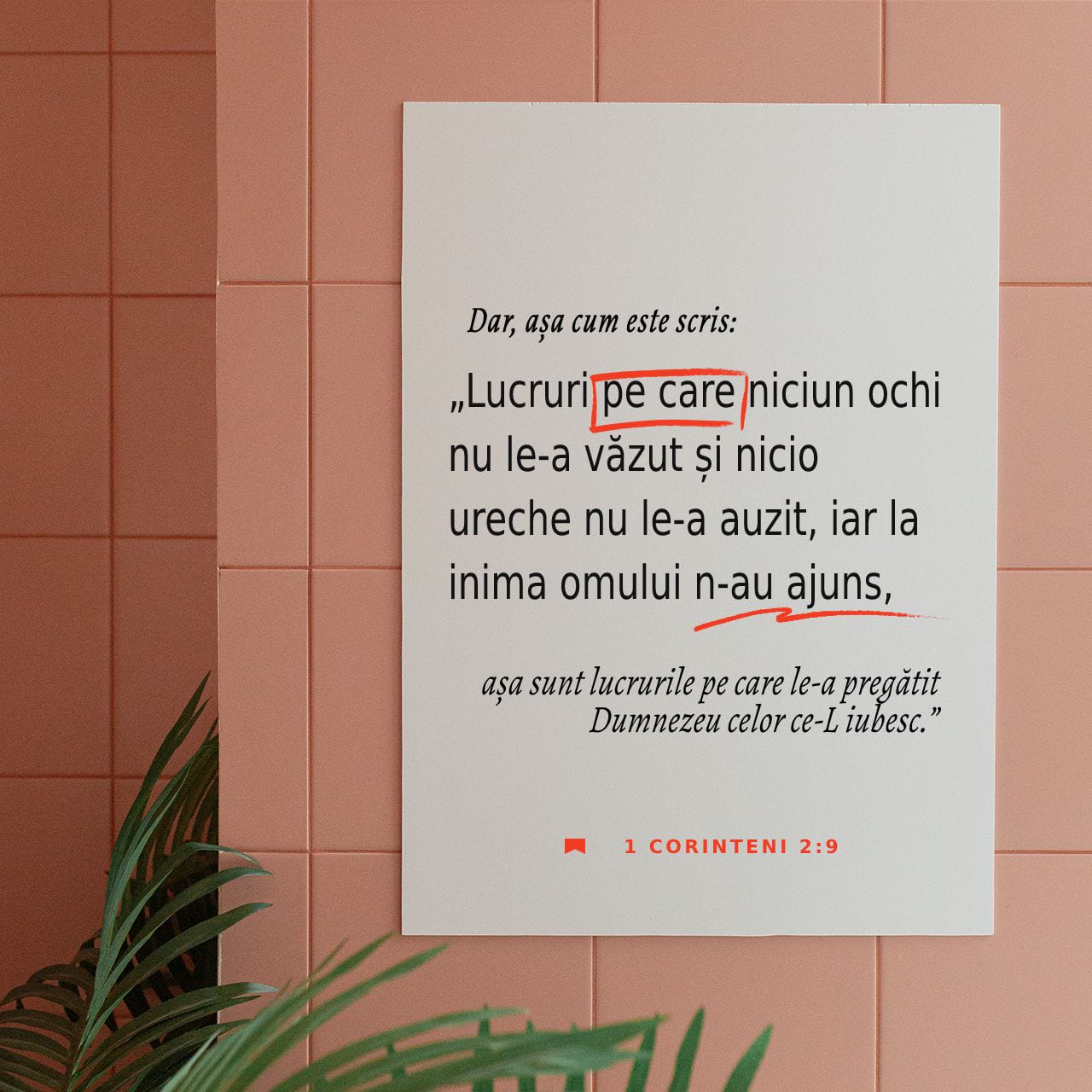 1 Corinteni 2:9-10 Însă, precum stă scris: Cele pe care ochiul nu le-a ...