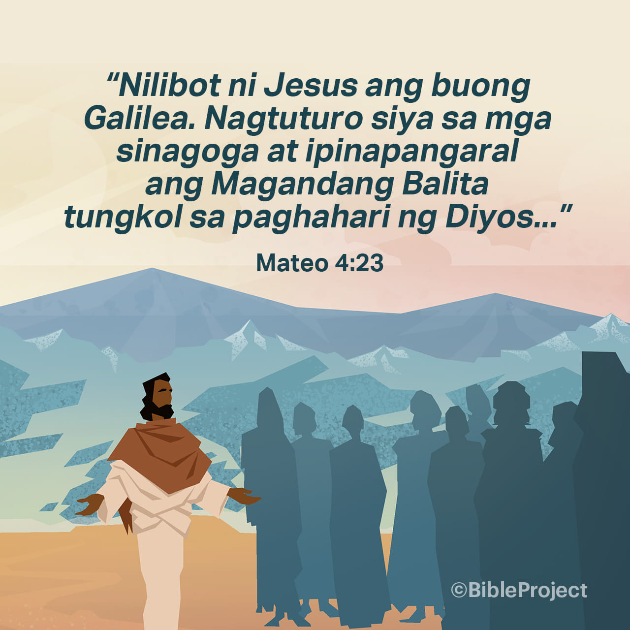 Mateo 4:23 Nilibot ni Jesus ang buong Galilea. Nagtuturo siya sa mga ...