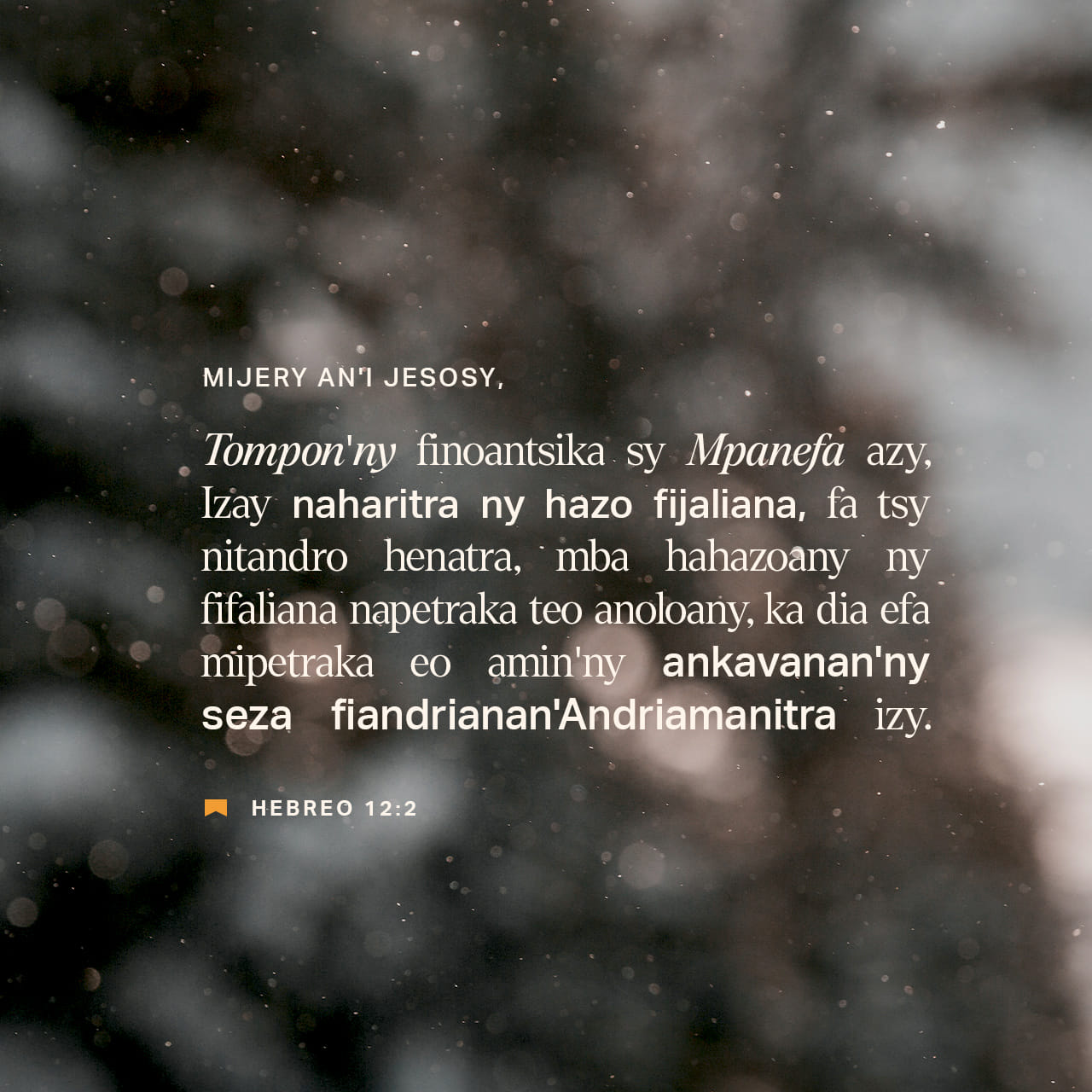 Hebreo 12:2 mijery an'i Jesosy, Tompon'ny finoantsika sy Mpanefa azy ...
