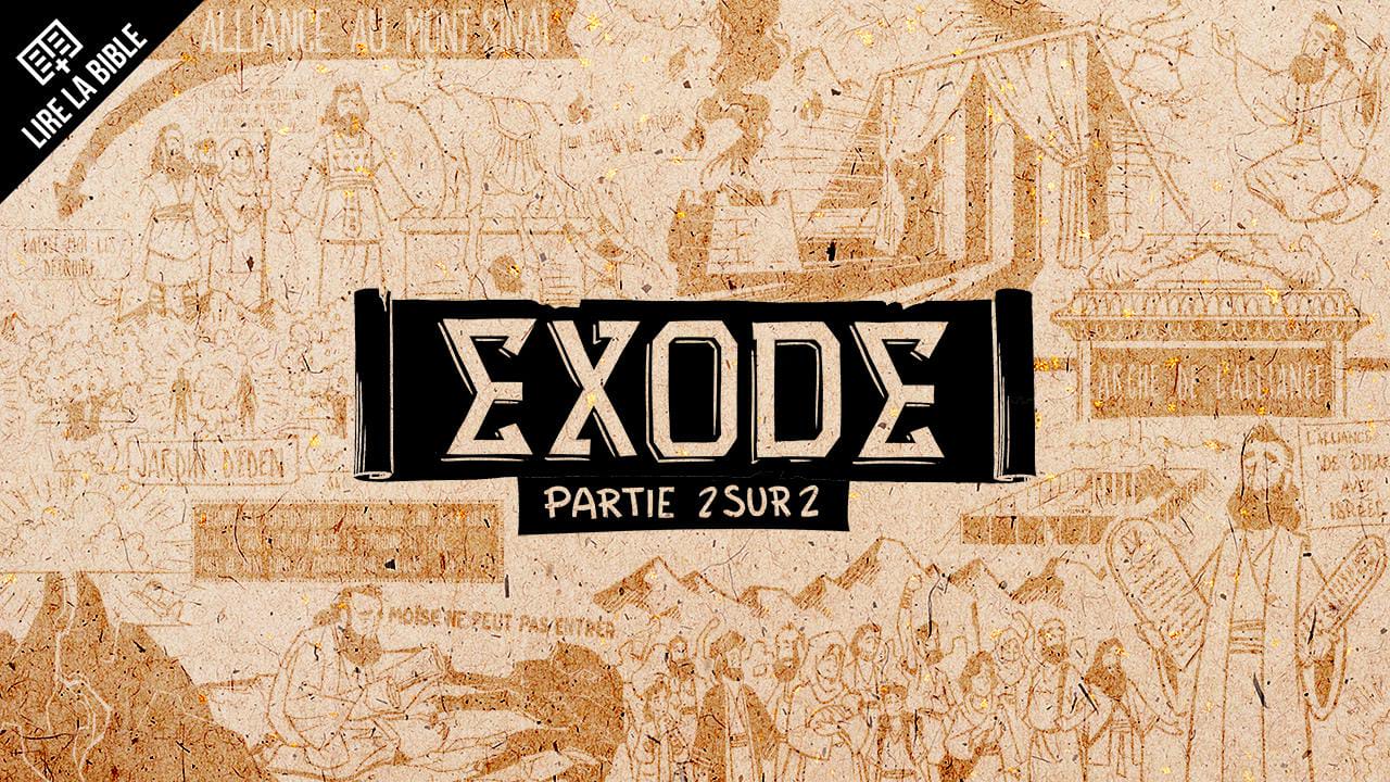 Exode 19–40 | Vidéos | YouVersion