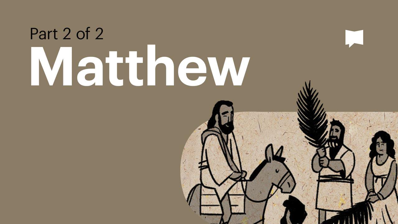 Matthew 14-28 | Videos | YouVersion