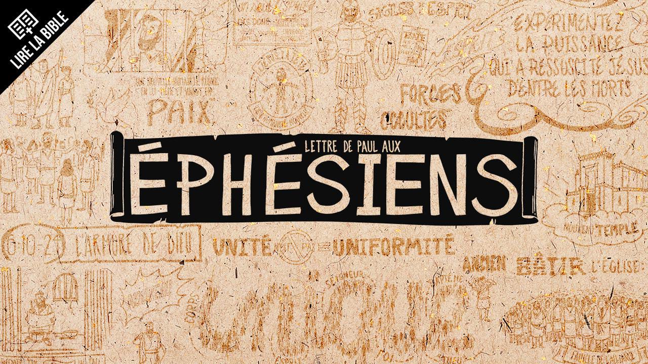 Éphésiens | Vidéos | YouVersion