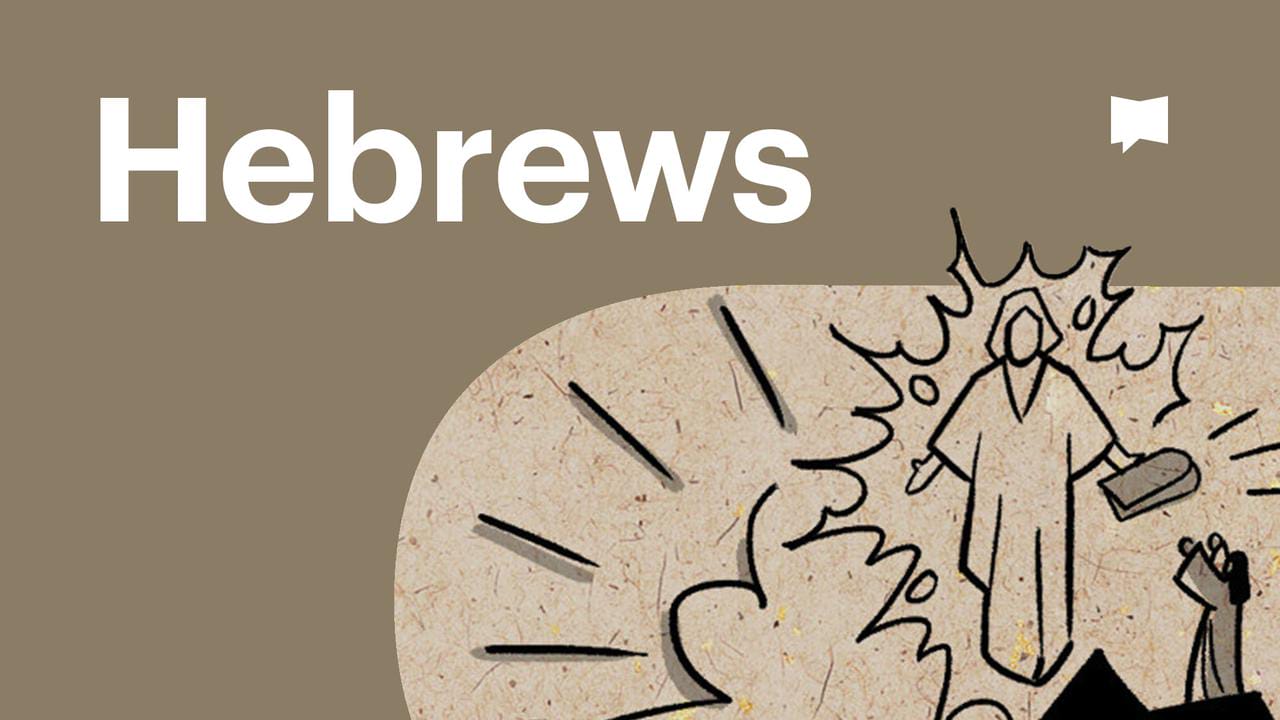 Hebrews | Videos | YouVersion