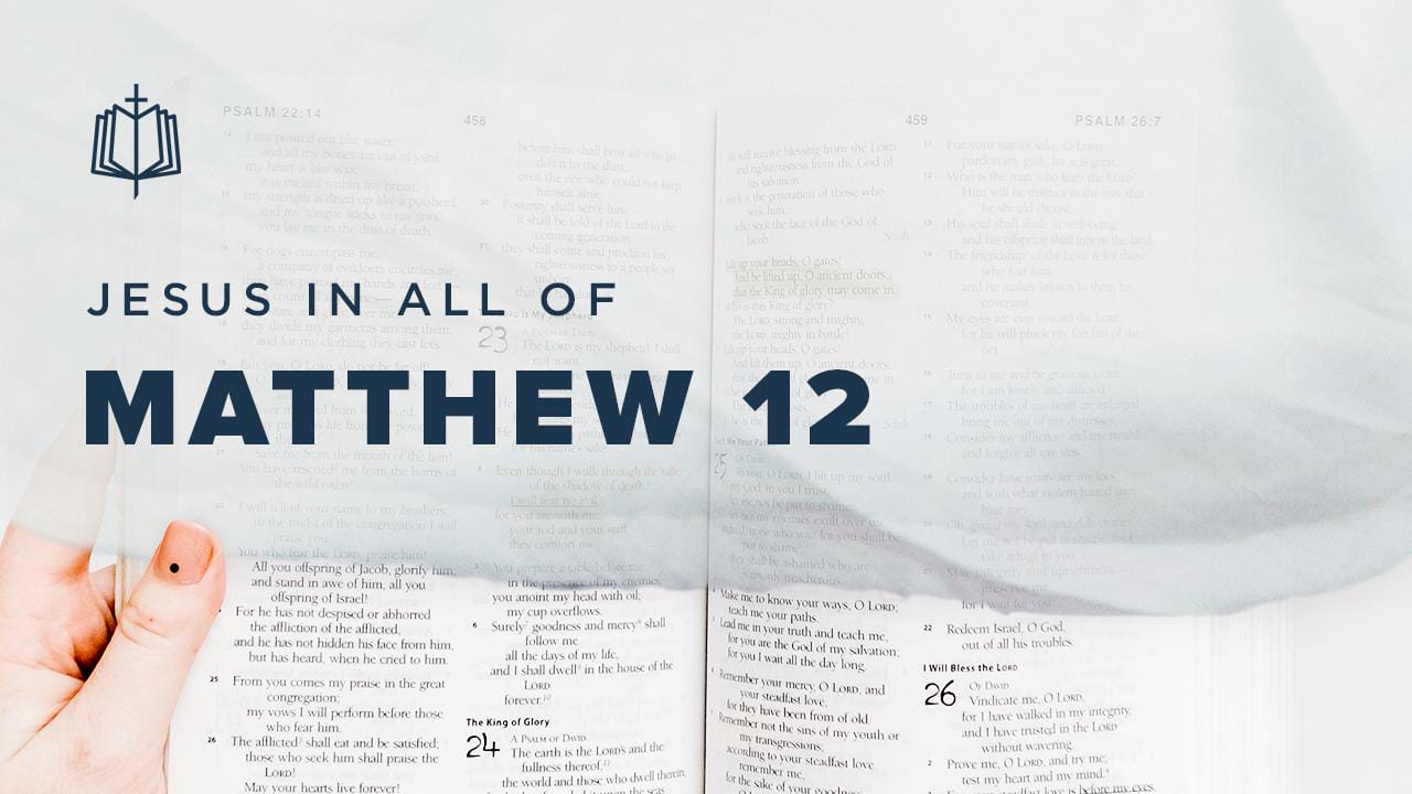 Matthew 12 | Videos | YouVersion