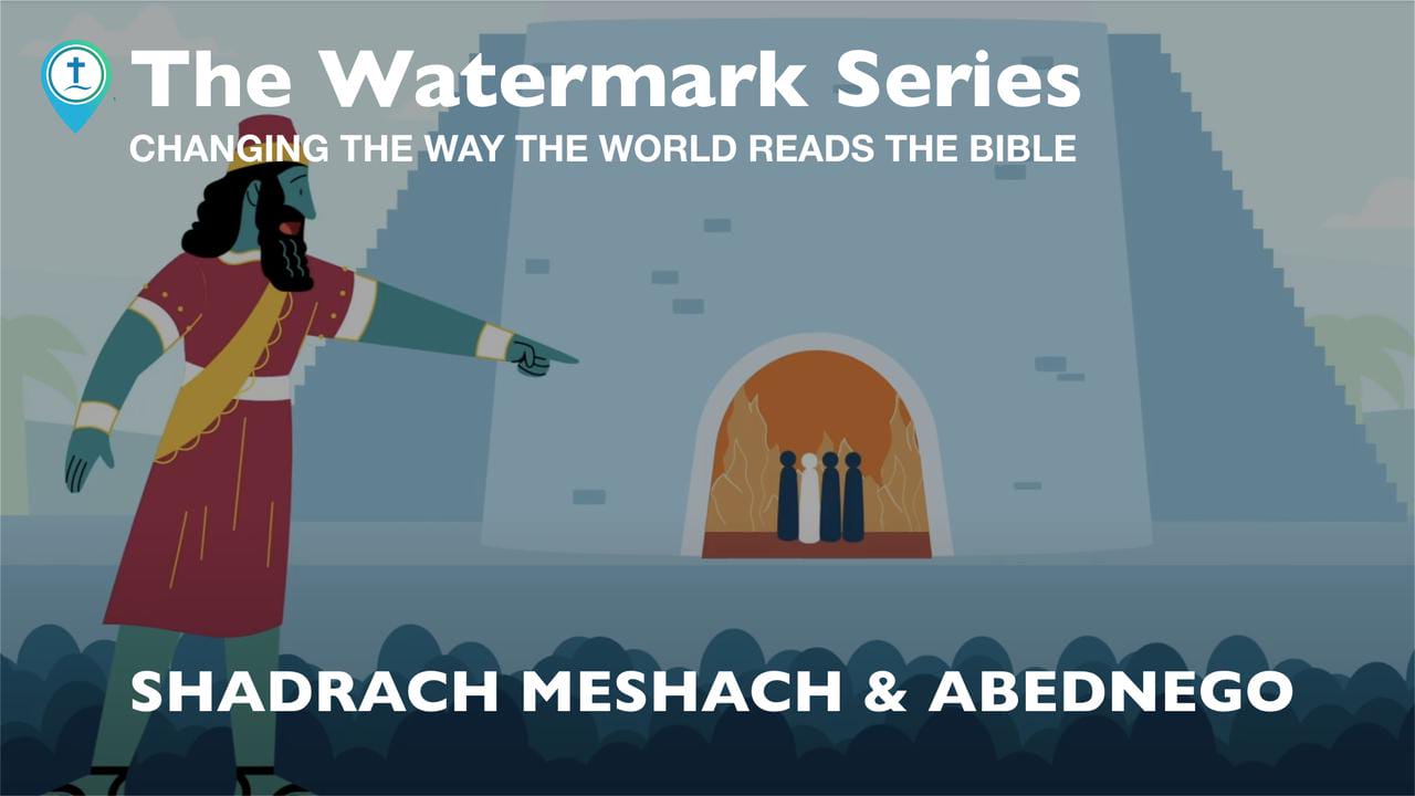 Shadrach, Meshach & Abednego | Videos | YouVersion