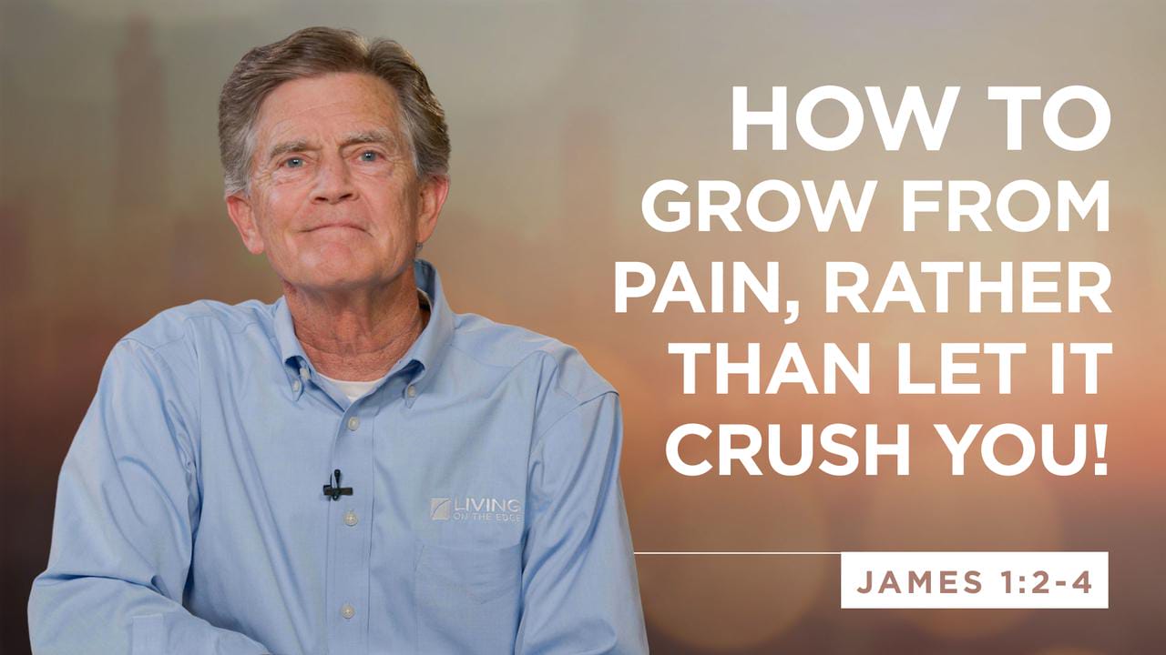Session 3: How To Grow From Pain | Videos | YouVersion