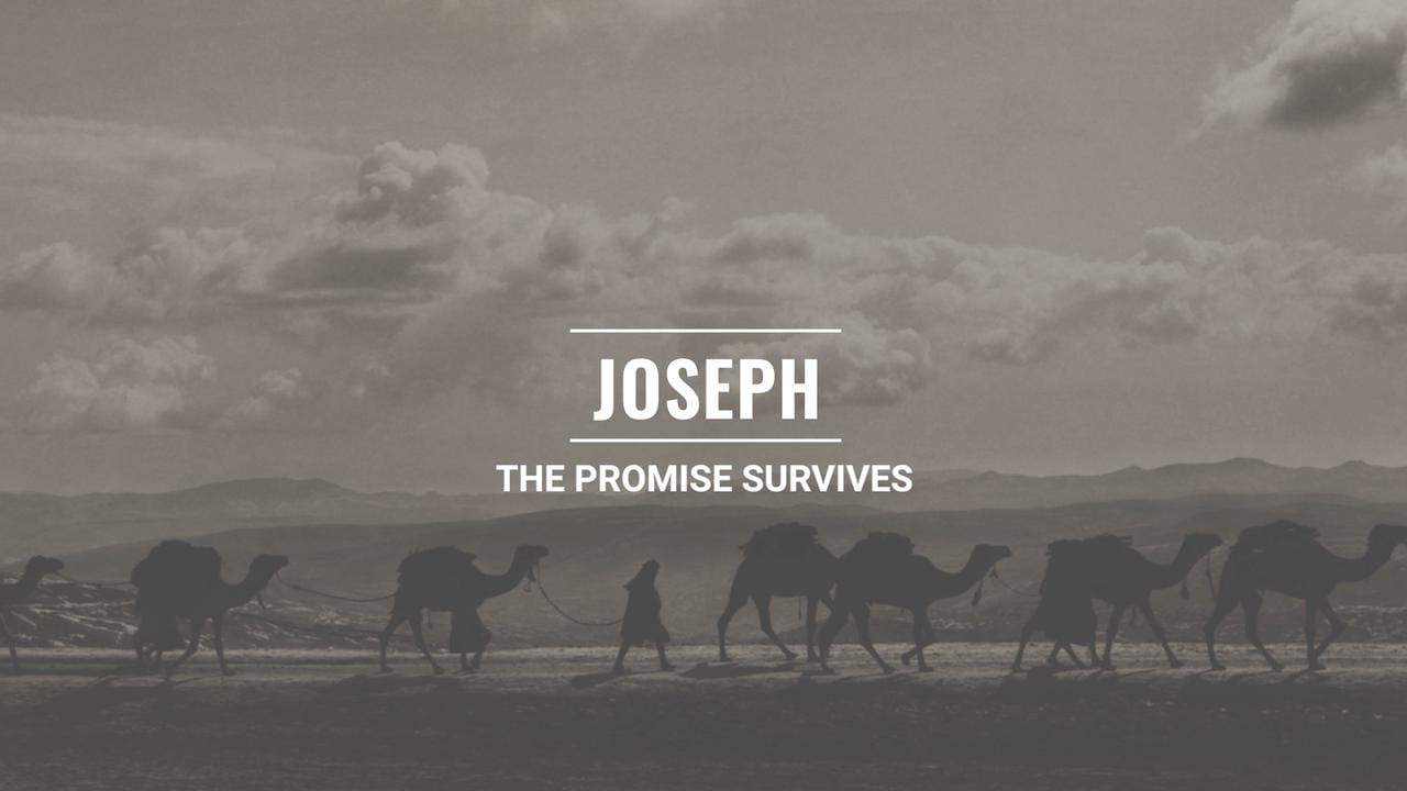 Session 5 - Joseph: The Promise Survives | Videos | YouVersion
