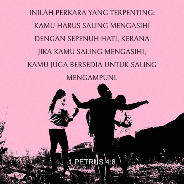 Ayat Hari Ini - 1 PETRUS 4:8