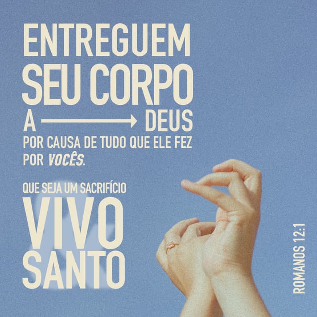 Versículo do Dia - Romanos 12:1