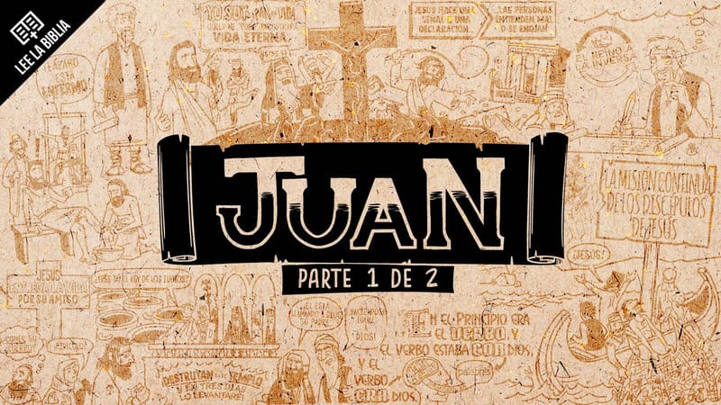 Juan 1-12| Videos | YouVersion
