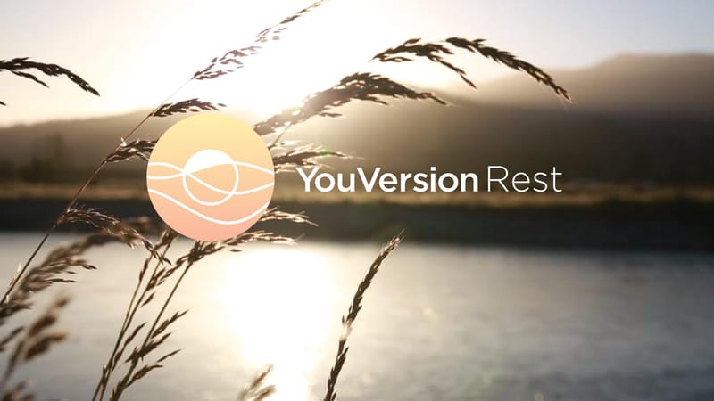 YouVersion Rest: Male Voice - Piano | Videos | YouVersion