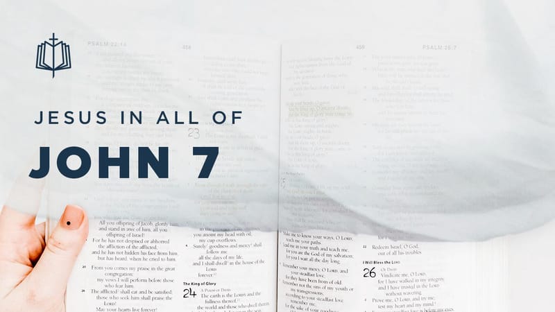 John 7 | Videos | YouVersion