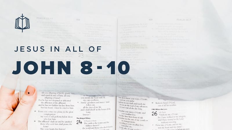 John 8-10 | Videos | YouVersion