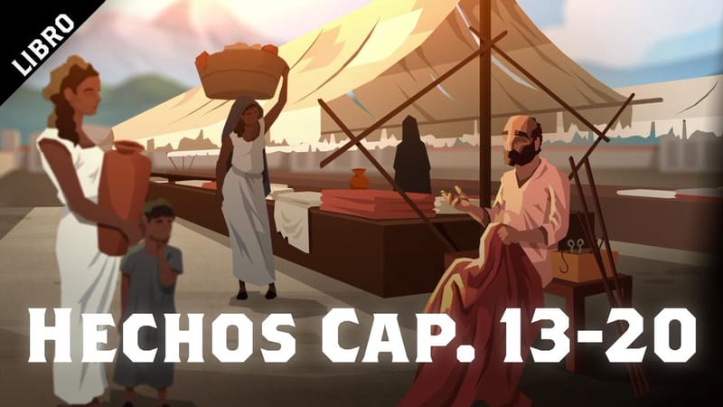 Hechos cap. 13-20 | Videos | YouVersion