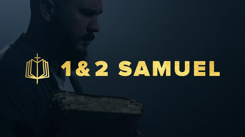 The Books of 1 & 2 Samuel | Videos | YouVersion