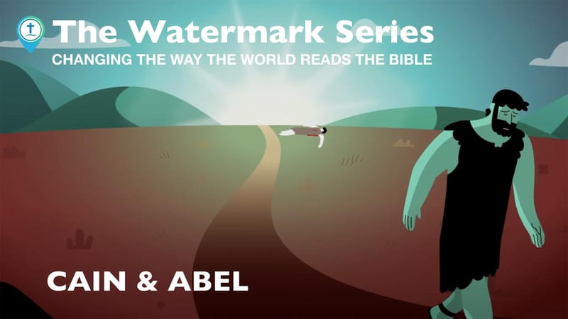 Cain & Abel | Videos | YouVersion