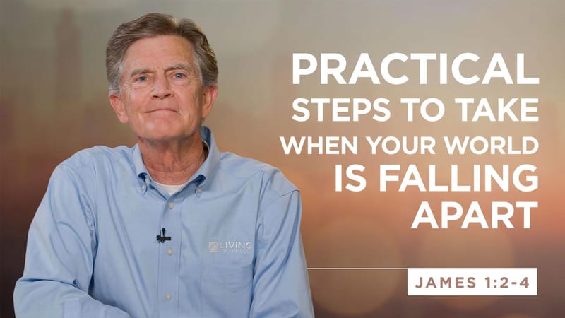 Session 4: Practical Steps To Take When Your World Is Falling Apart ...