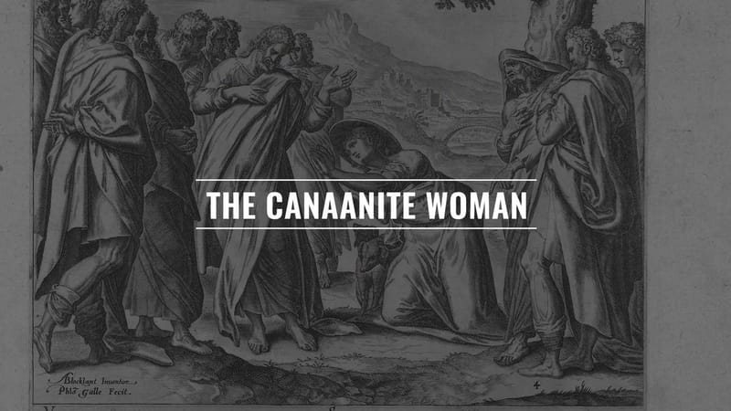 Session 5: The Canaanite Woman | Videos | YouVersion