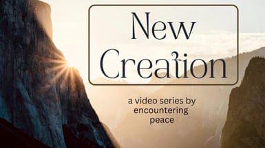 New Creation | Videos | YouVersion