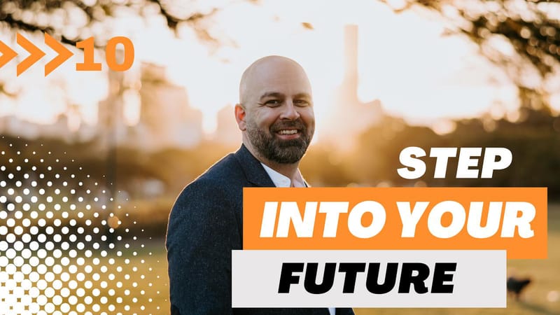 Session 10: Step into your Future | Videos | YouVersion