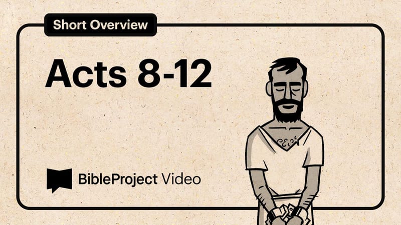 Acts 8-12 | Videos | YouVersion