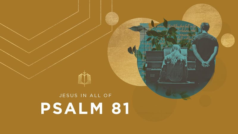 Psalm 81 | Videos | YouVersion