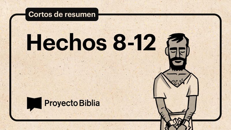 Hechos 8-12| Videos | YouVersion