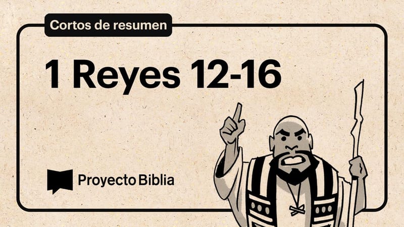 1 Reyes 12-16| Videos | YouVersion