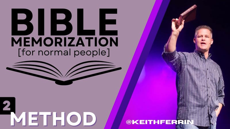 Memorization Method (Video 2 - Bible Memorization for Normal People ...