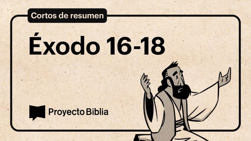 Éxodo 16-18| Videos | YouVersion