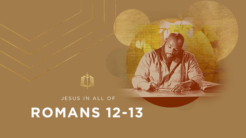 Romans 12-13 | Videos | YouVersion