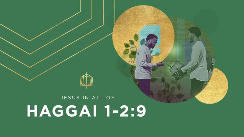 Haggai 1-2:9 | Videos | YouVersion