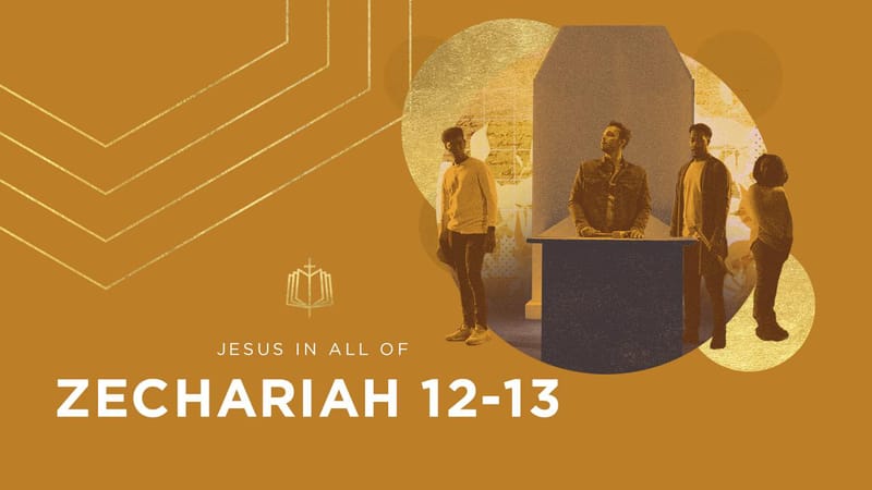 Zechariah 12-13 | Videos | YouVersion