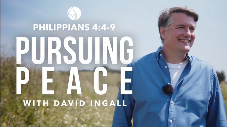 Pursuing Peace: Philippians 4v4-9 | Videos | YouVersion