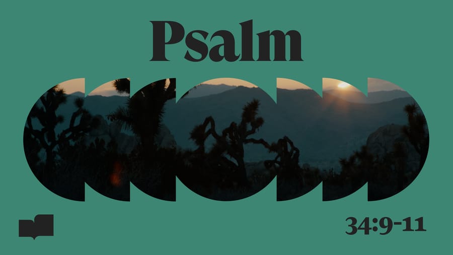Psalm 34:9-11 | Videos | YouVersion