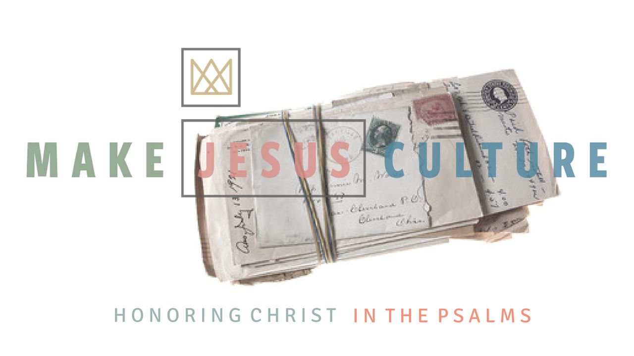 Honoring Christ In The Psalms