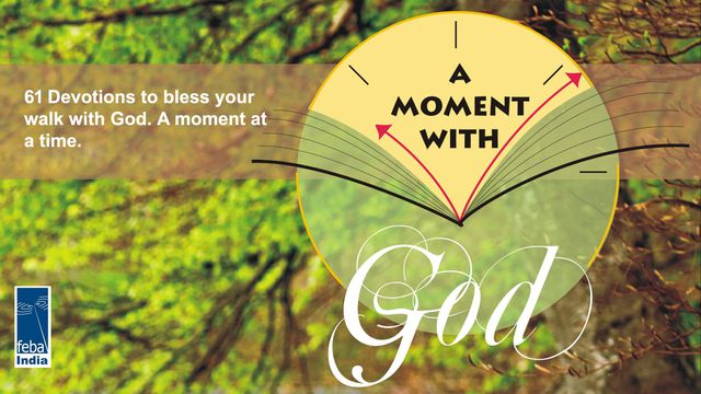 A Moment With God | Devotional Reading Plan | YouVersion Bible