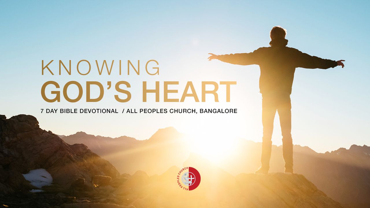 Knowing God’s Heart - Day 6 of 7