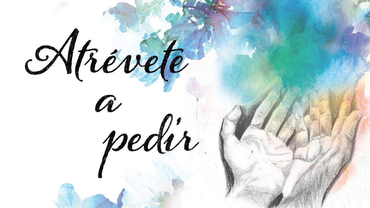 Atrévete a pedir