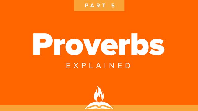 Proverbs Explained Part 5 | Sayings of the Wise | Devotional Reading ...