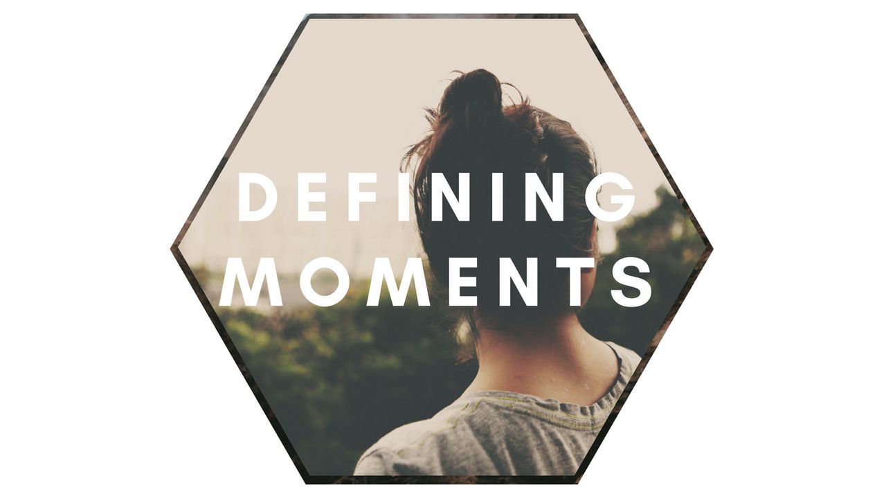 Defining Moments - Day 1 of 4