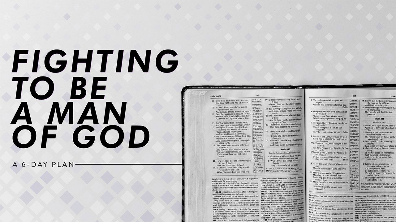 Fighting to Be a Man of God